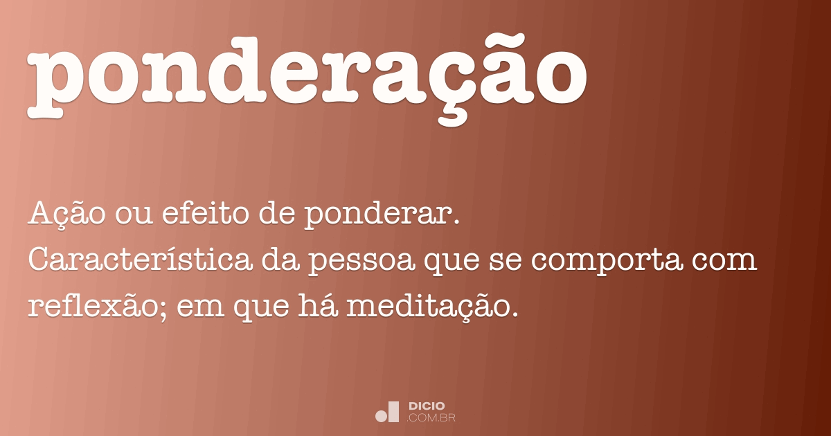 Ponderação - Dicio, Dicionário Online de Português