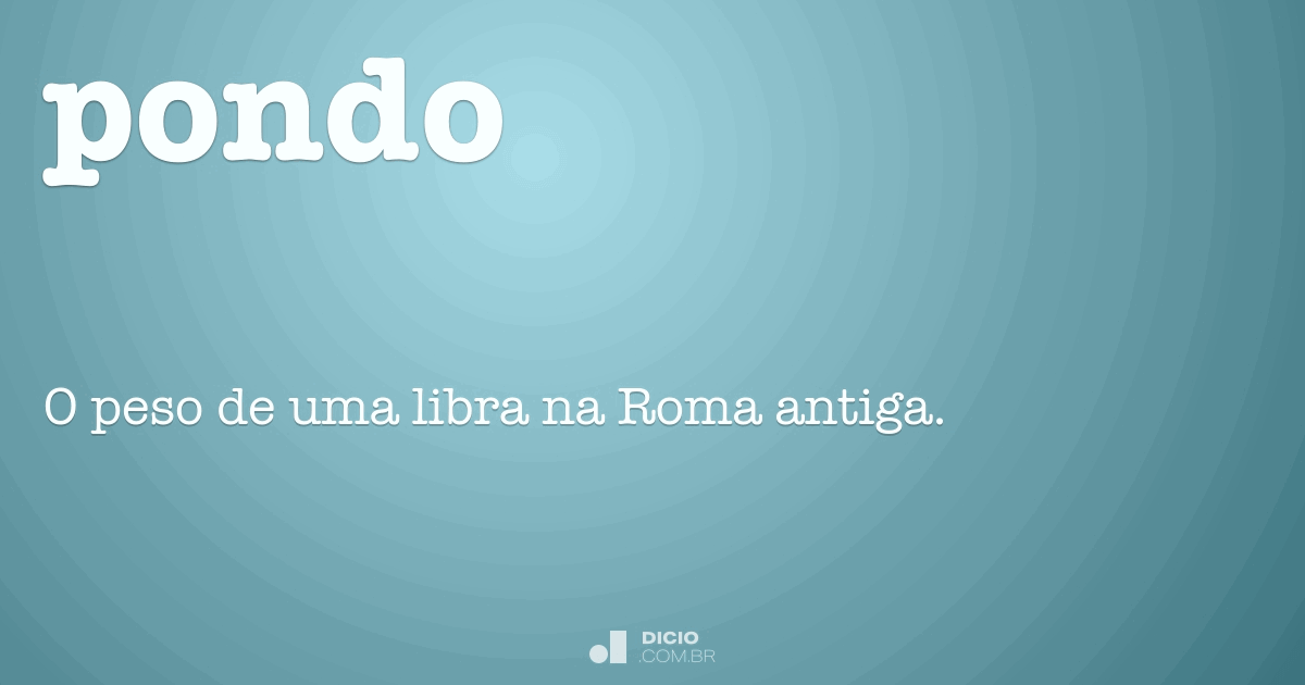 Pondo - Dicio, Dicionário Online de Português
