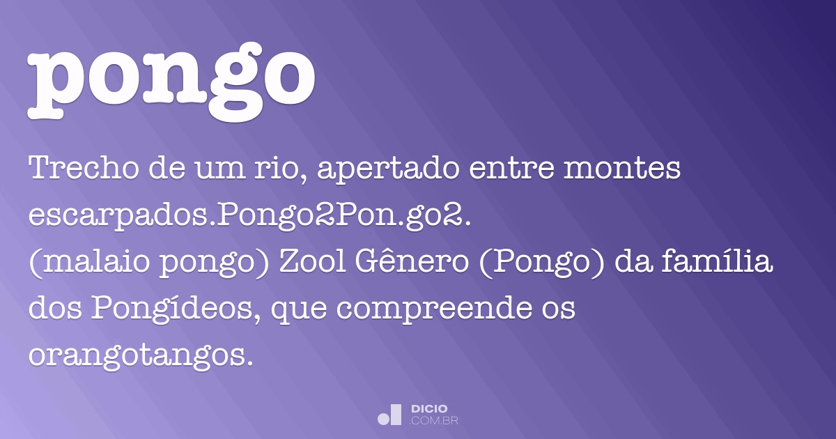 Pongo - Dicio, Dicionário Online de Português