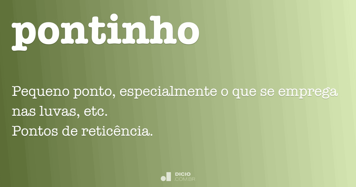 Pontinho - Dicio, Dicionário Online de Português