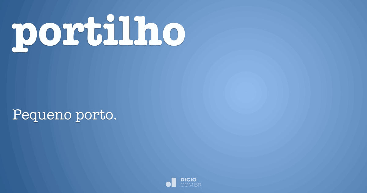 Portilho - Dicio, Dicionário Online de Português