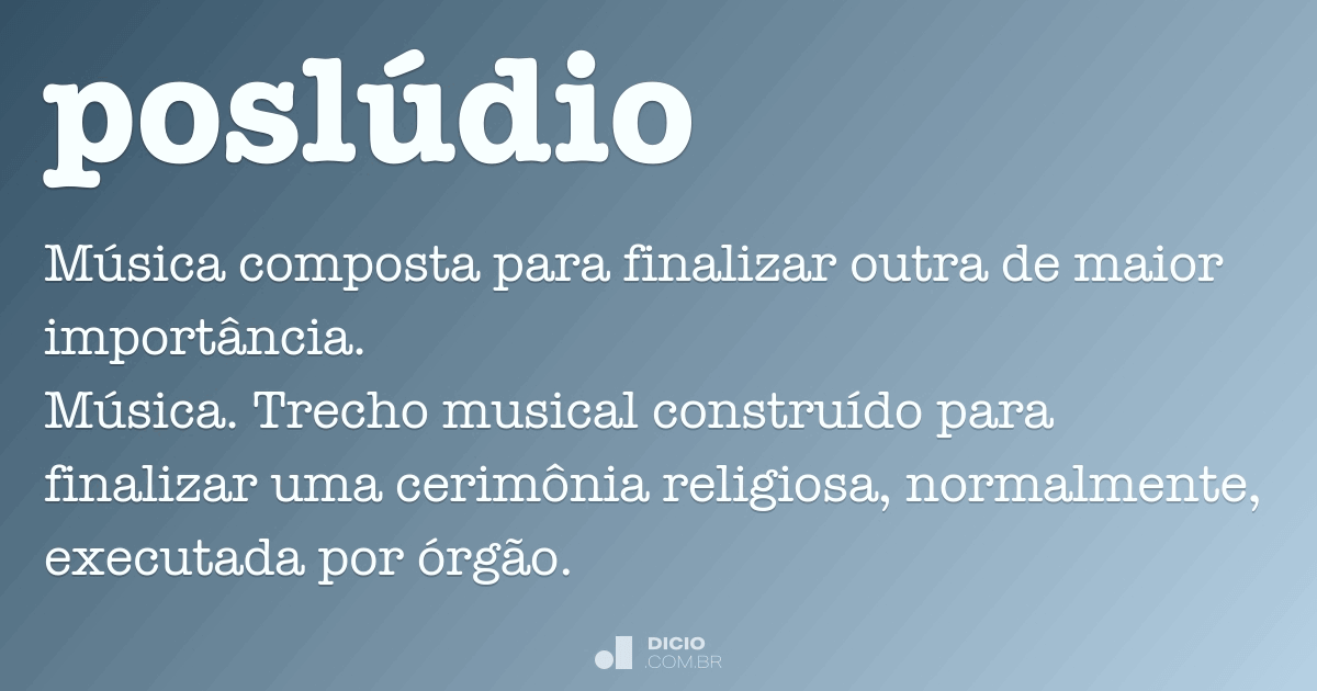 Poslúdio - Dicio, Dicionário Online de Português