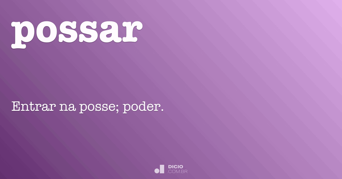 Possar - Dicio, Dicionário Online de Português