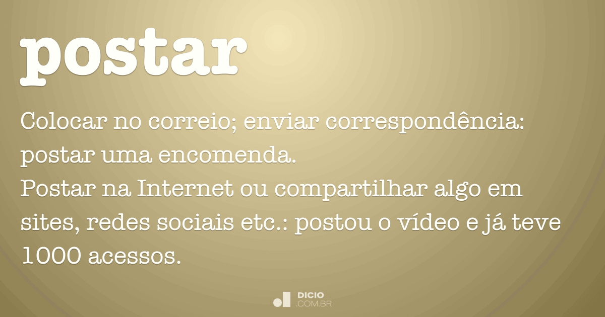 Postar - Dicio, Dicionário Online de Português