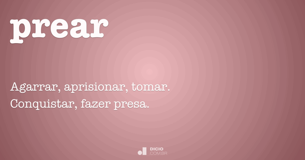 Prear - Dicio, Dicionário Online de Português