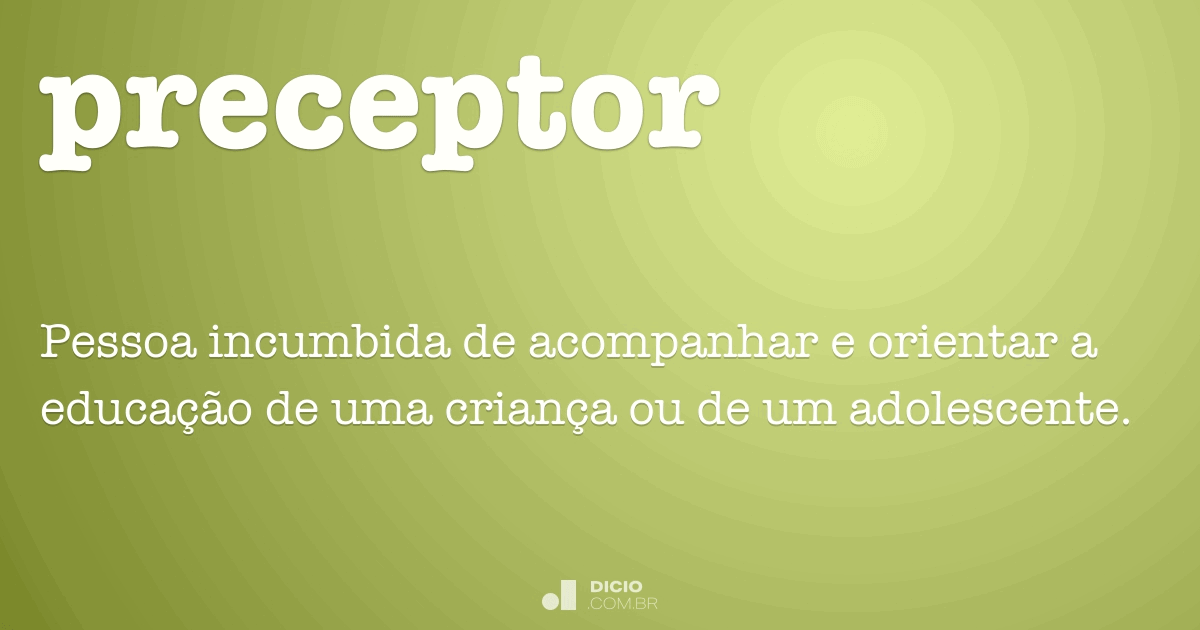 Preceptor - Dicio, Dicionário Online de Português