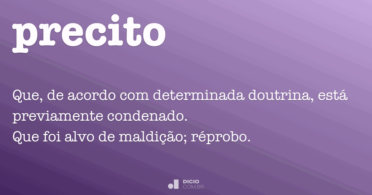 Precito - Dicio, Dicionário Online de Português