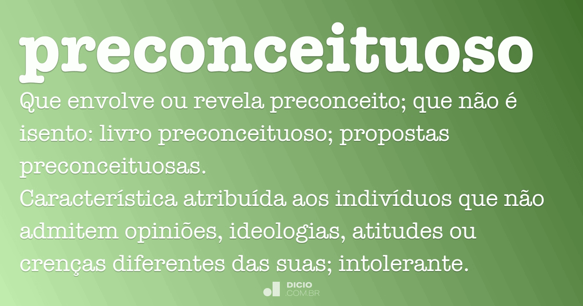 Preconceituoso - Dicio, Dicionário Online de Português
