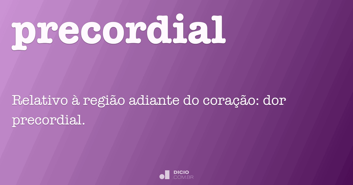 Precordial - Dicio, Dicionário Online de Português