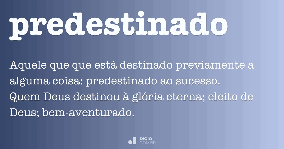 Predestinado - Dicio, Dicionário Online de Português