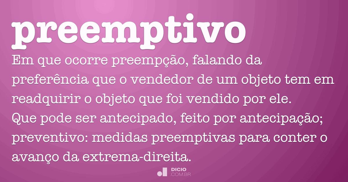 Preemptivo - Dicio, Dicionário Online de Português