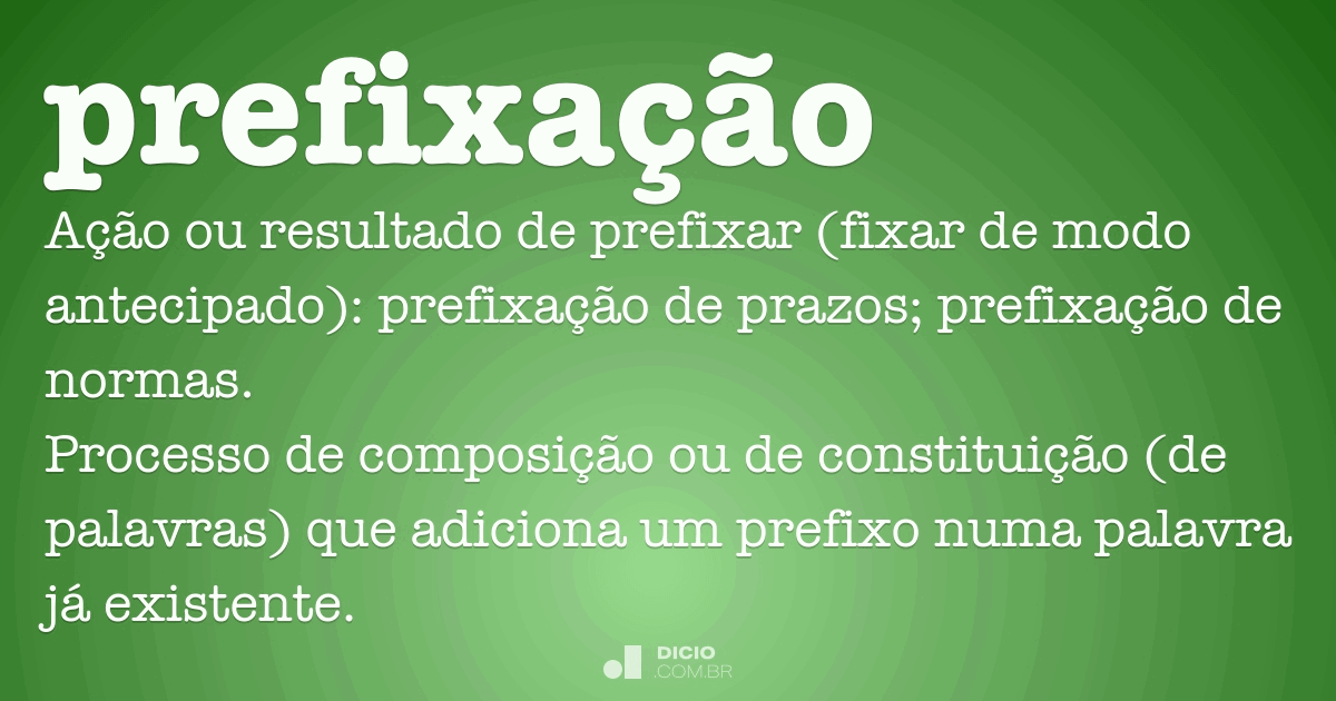 Prefixação - Dicio, Dicionário Online de Português