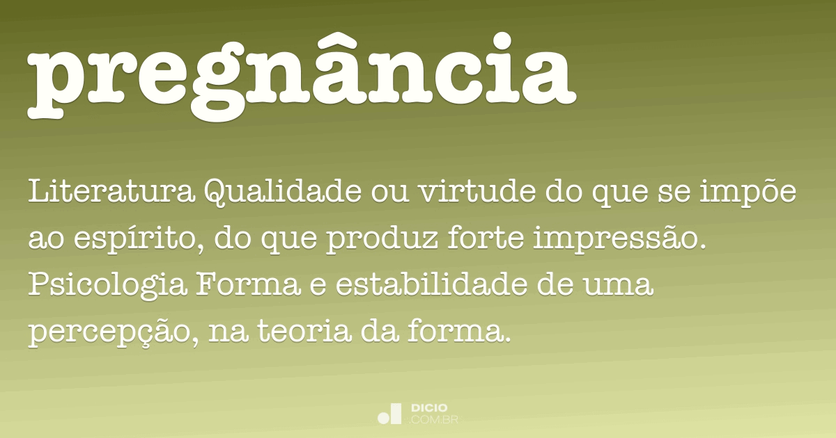 Pregnância - Dicio, Dicionário Online de Português