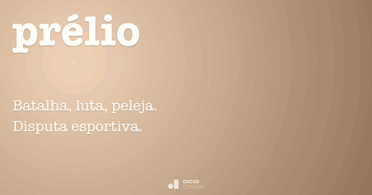 Prélio - Dicio, Dicionário Online de Português