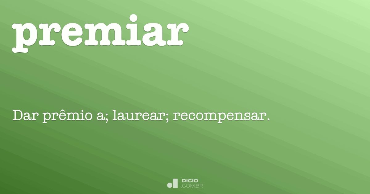 Premiar - Dicio, Dicionário Online de Português