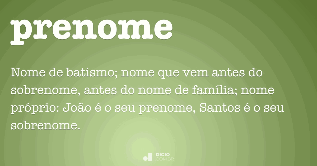 Prenome - Dicio, Dicionário Online de Português