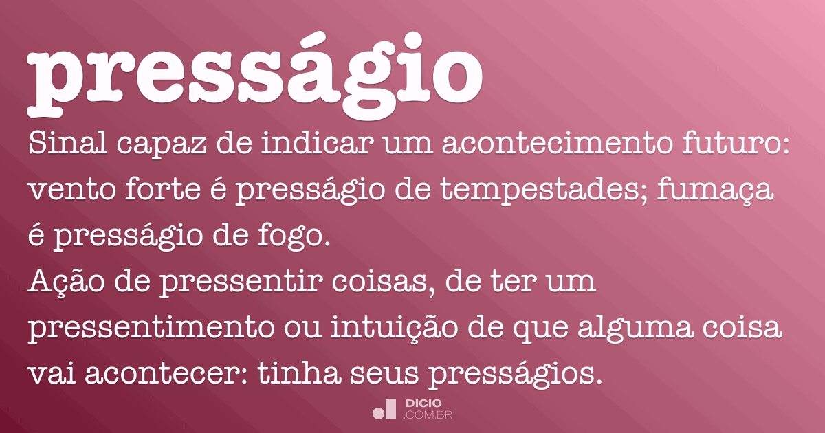Presságio - Dicio, Dicionário Online de Português