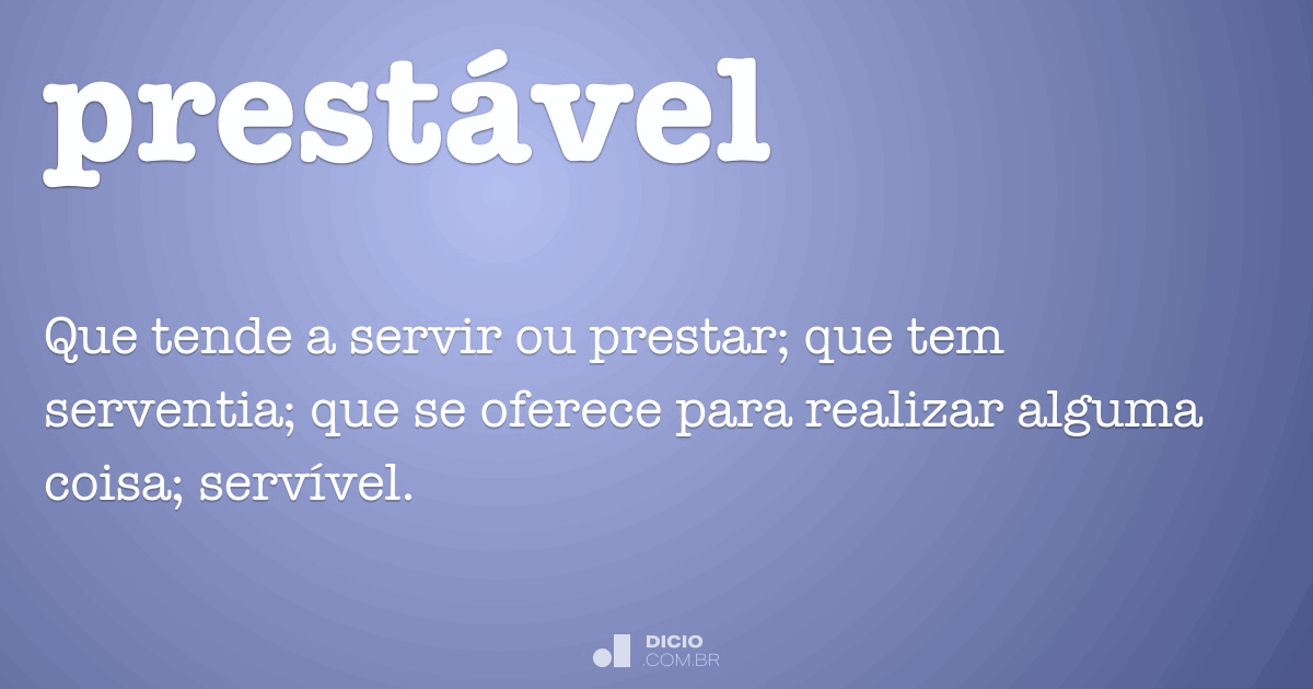 Prestável - Dicio, Dicionário Online de Português
