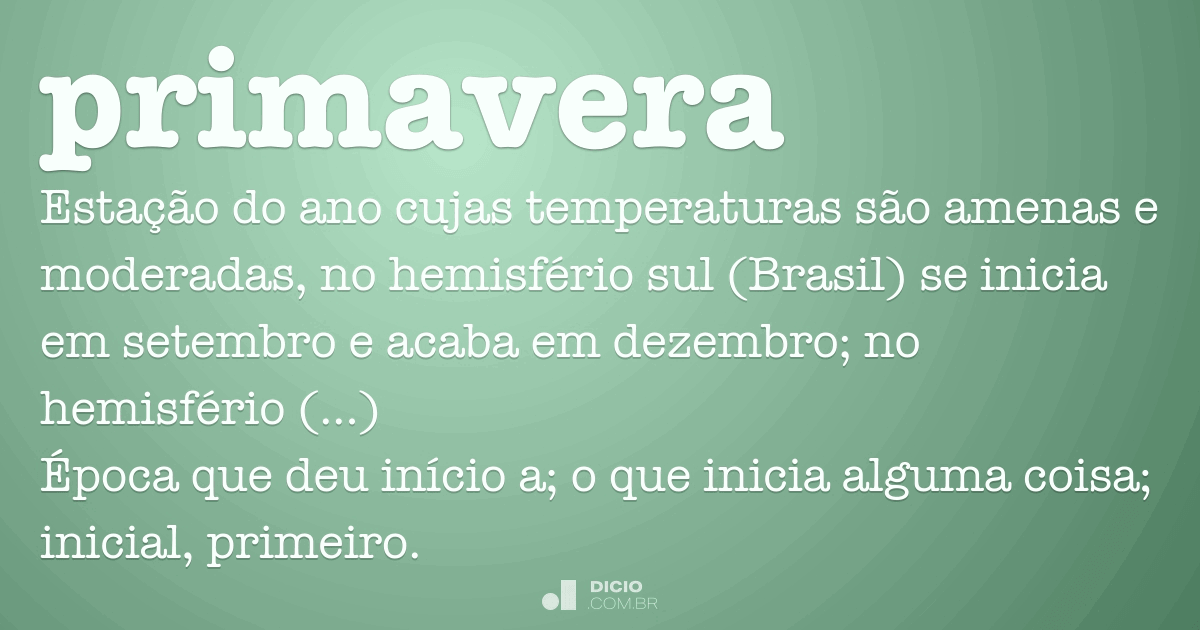 Primavera - Dicio, Dicionário Online de Português