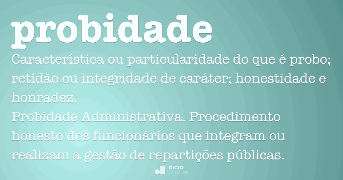 Probidade - Dicio, Dicionário Online de Português