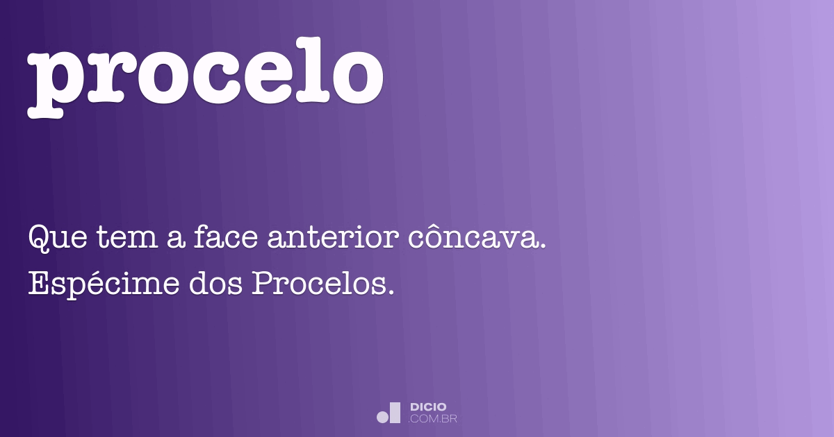 Procelo - Dicio, Dicionário Online de Português