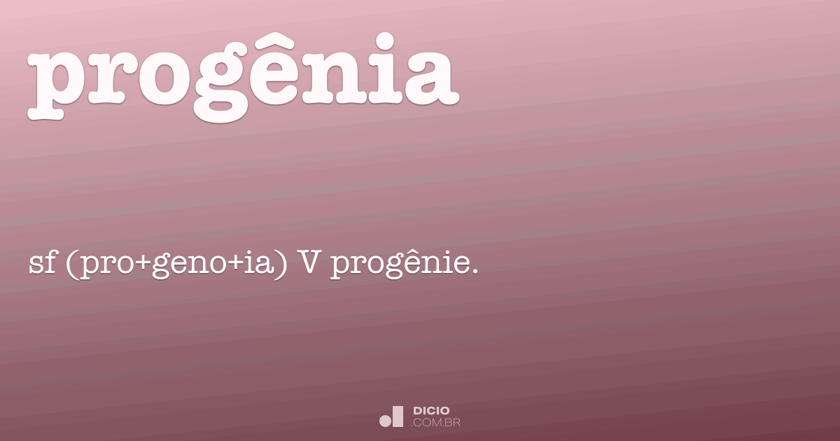 Progênia - Dicio, Dicionário Online de Português