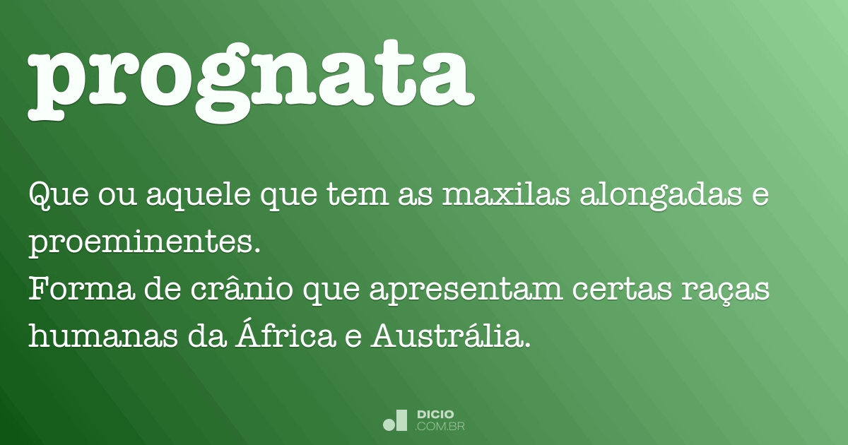 Prognata - Dicio, Dicionário Online de Português