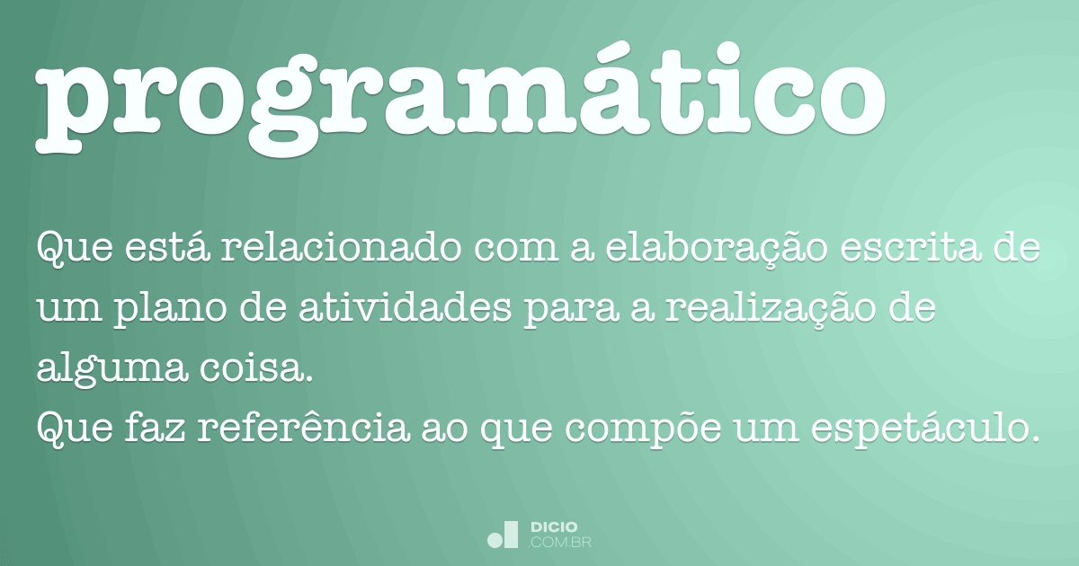 Programático - Dicio, Dicionário Online de Português