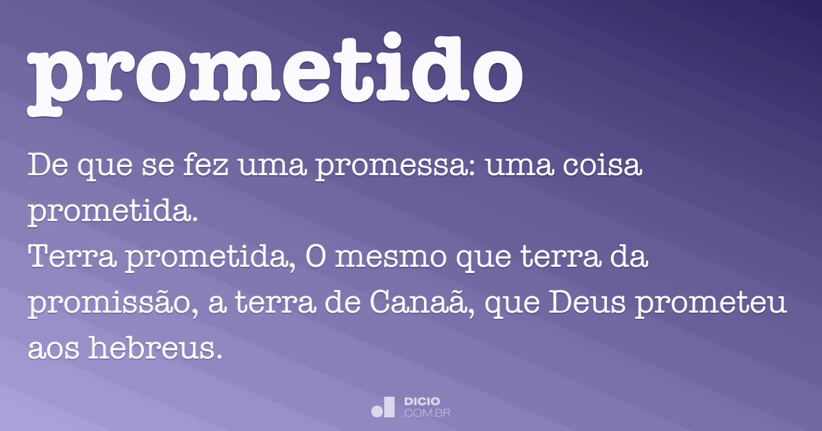 Prometido - Dicio, Dicionário Online de Português