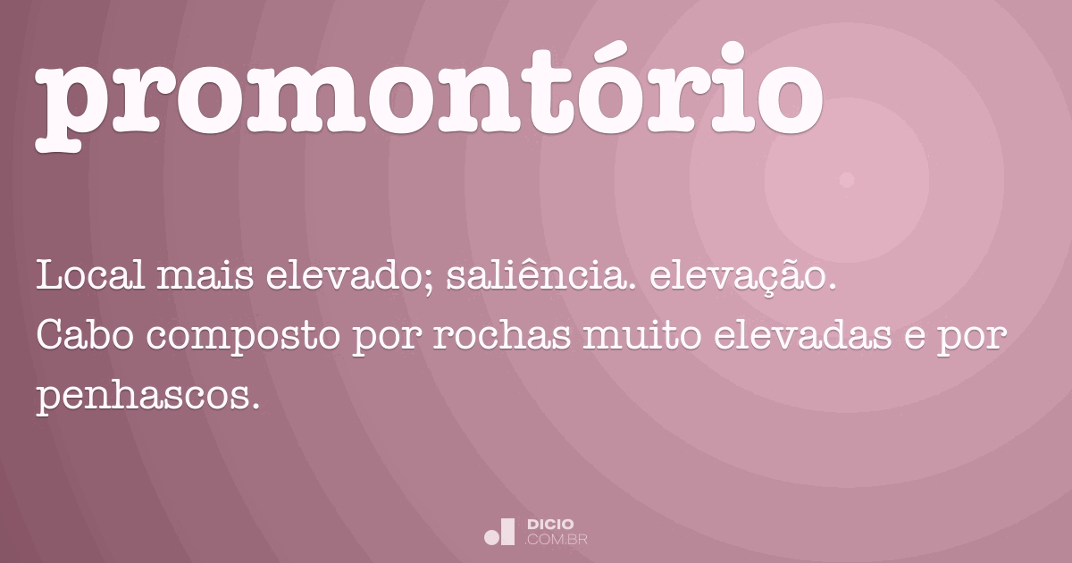 Promontório - Dicio, Dicionário Online de Português