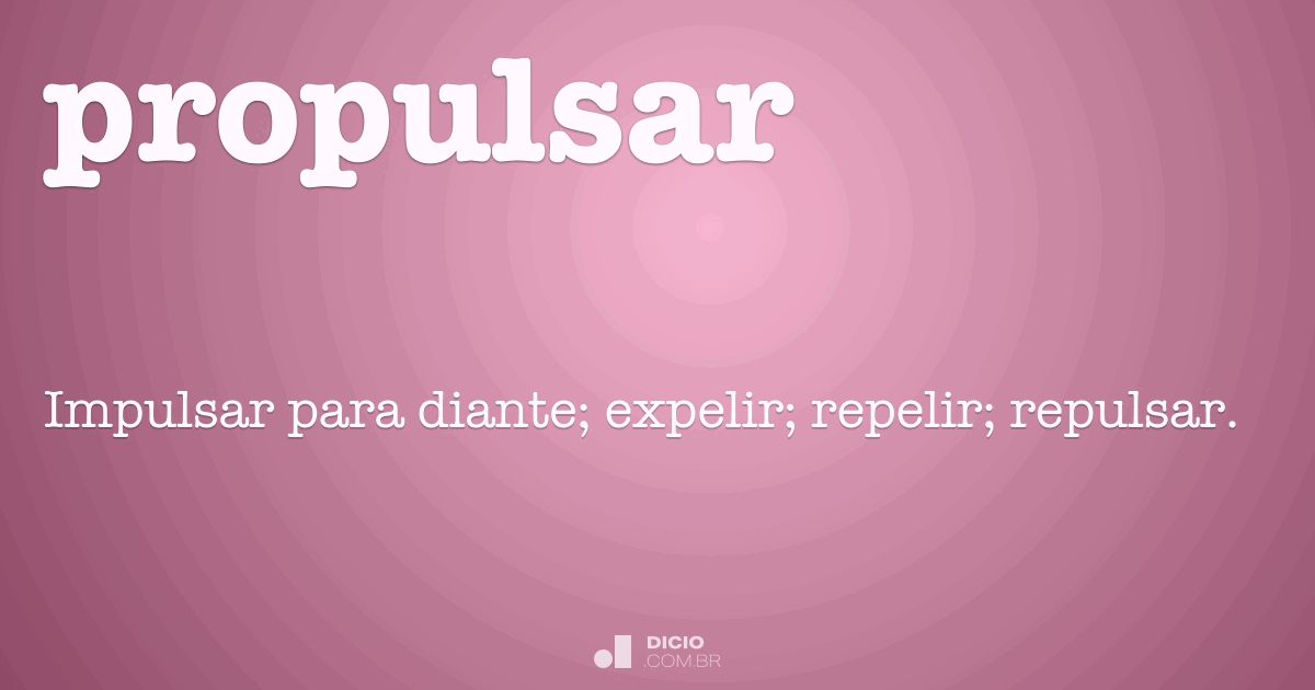 Propulsar - Dicio, Dicionário Online de Português