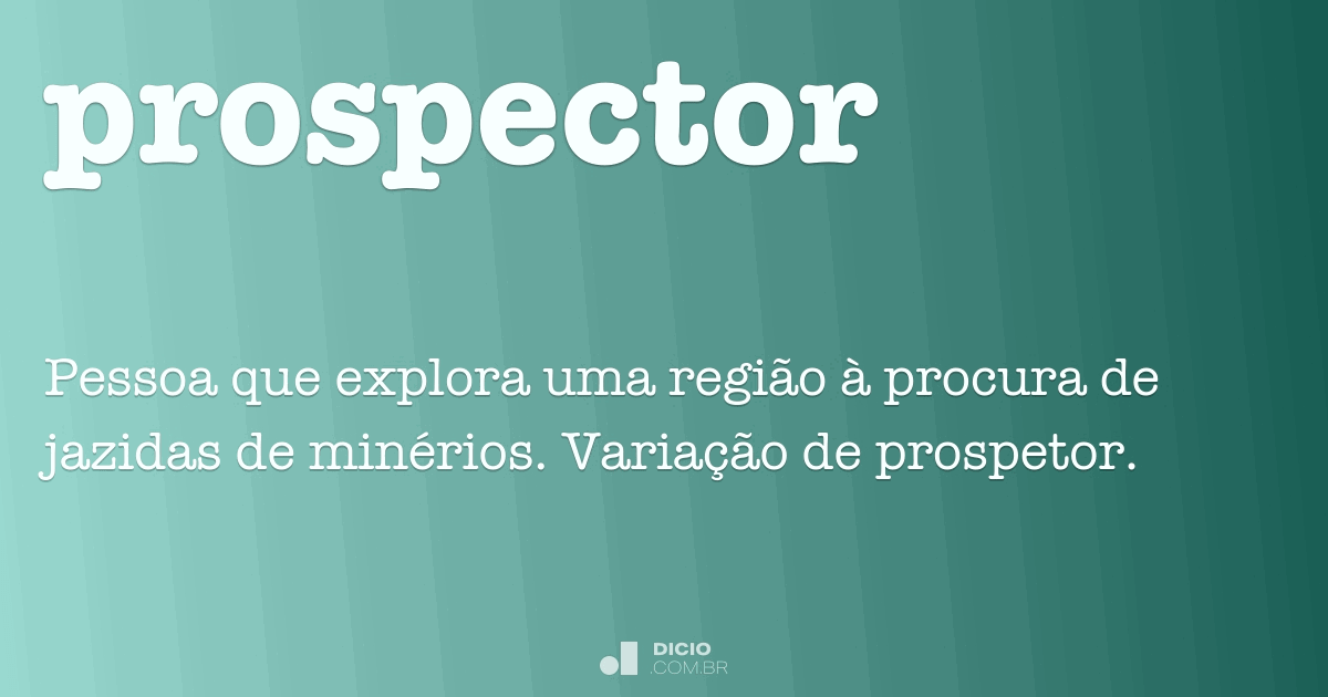 Prospector - Dicio, Dicionário Online de Português