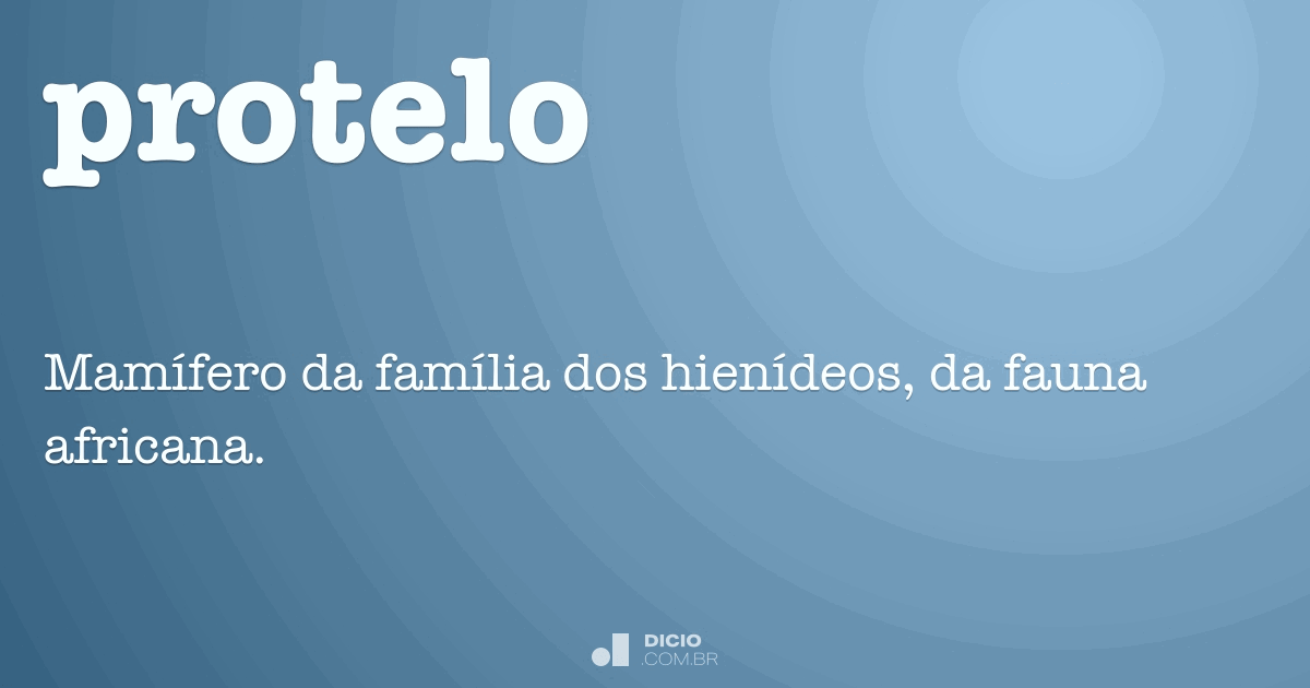 Protelo - Dicio, Dicionário Online de Português