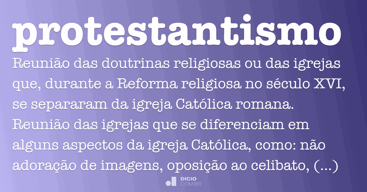 Protestantismo - Dicio, Dicionário Online de Português