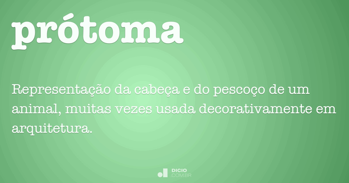 Prótoma - Dicio, Dicionário Online de Português
