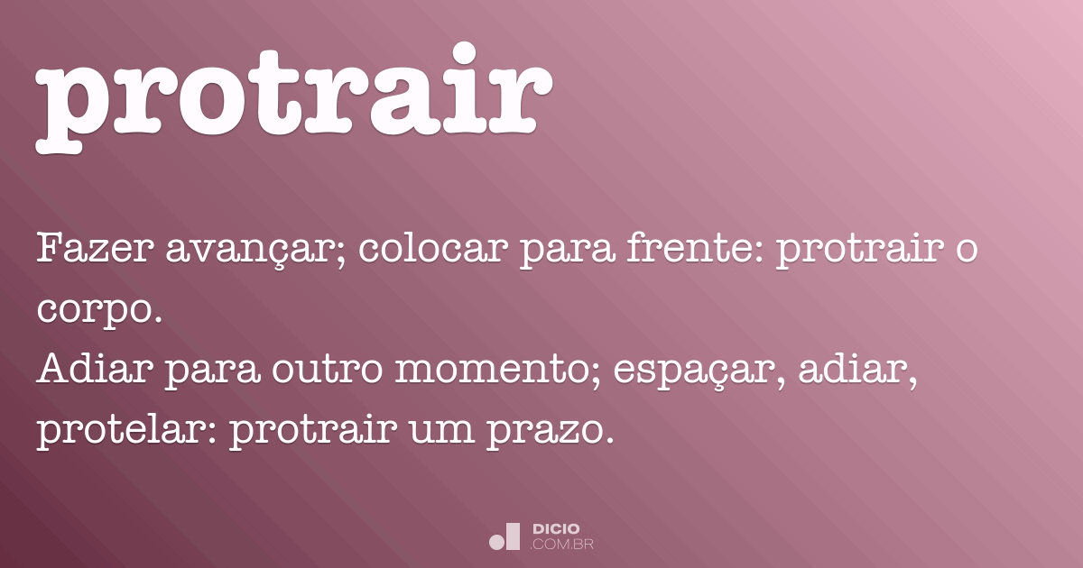 Protrair - Dicio, Dicionário Online de Português