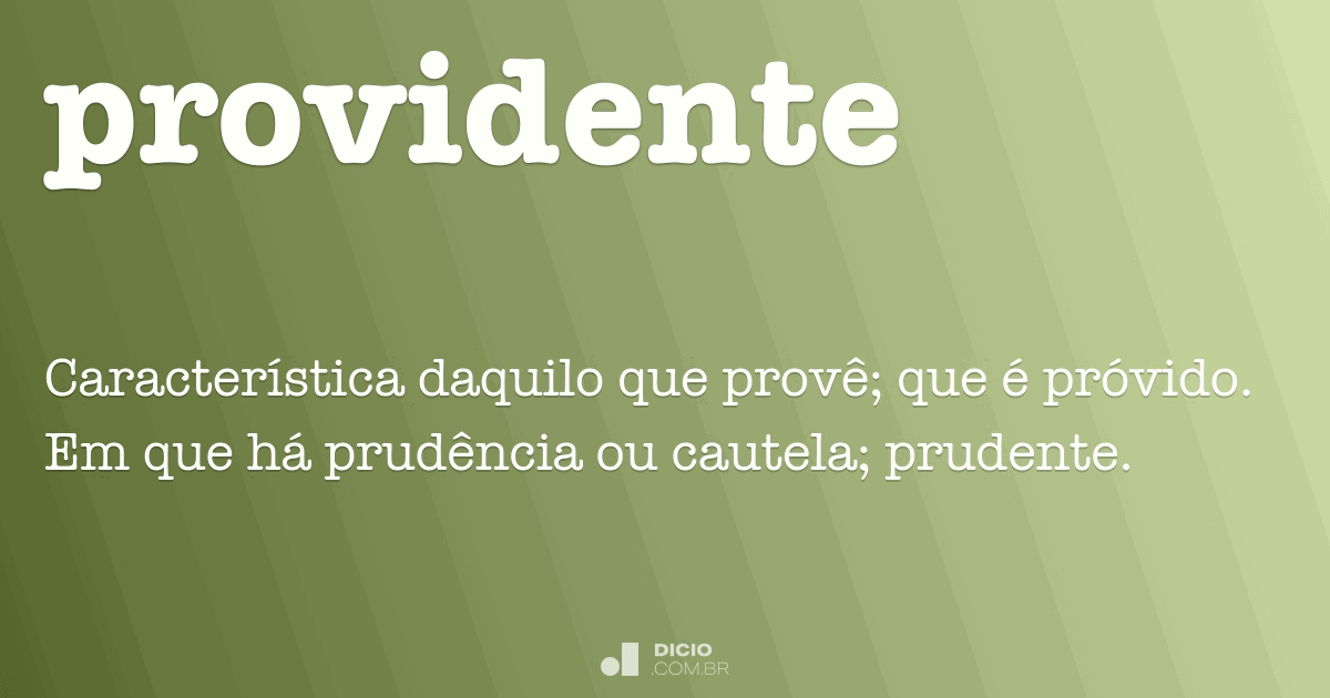 Providente - Dicio, Dicionário Online de Português