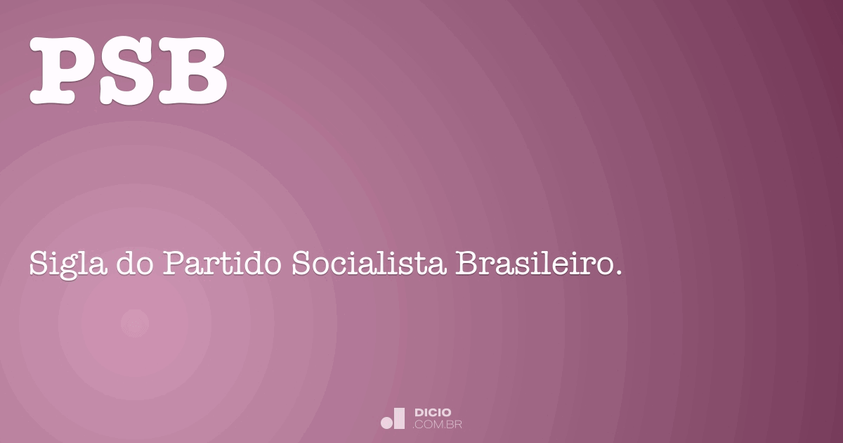 PSB - Dicio, Dicionário Online de Português