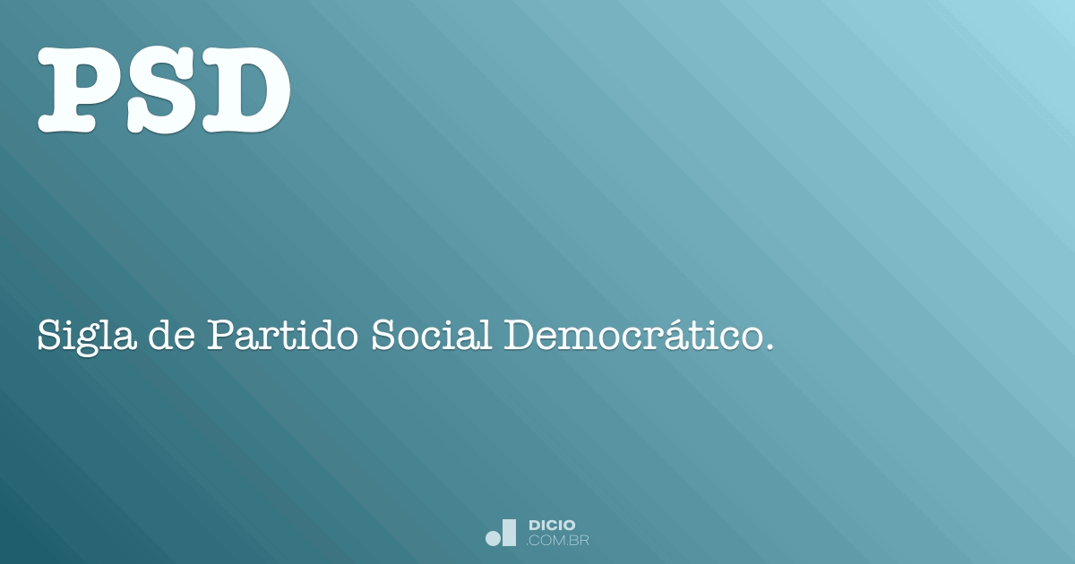 PSD - Dicio, Dicionário Online de Português