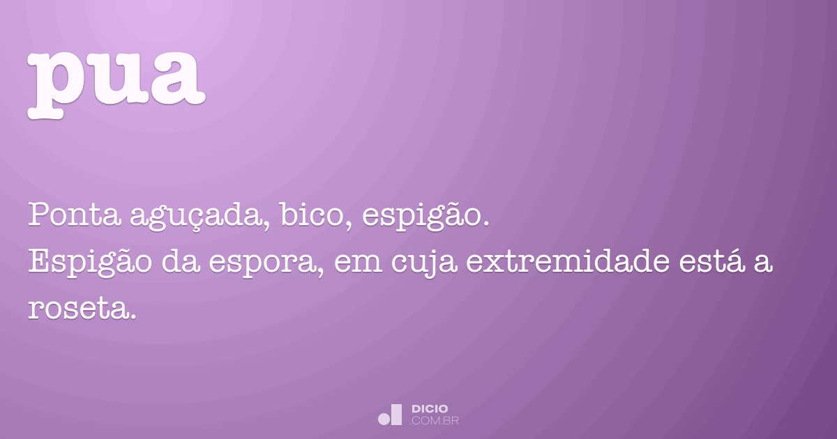 Pua - Dicio, Dicionário Online de Português