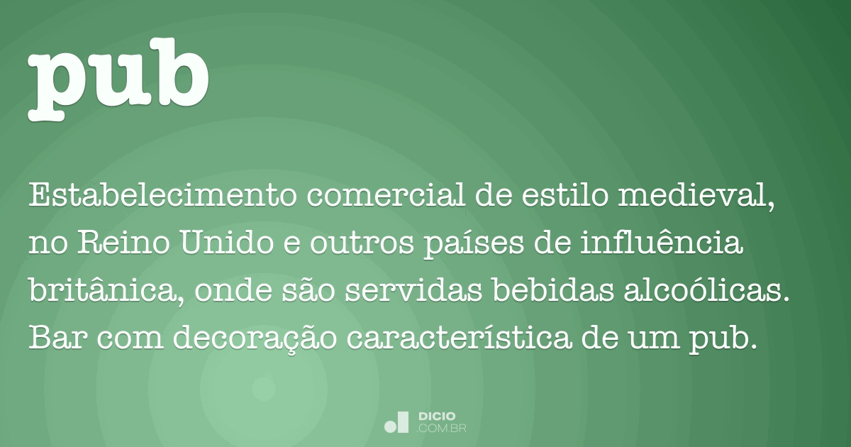 Pub - Dicio, Dicionário Online de Português