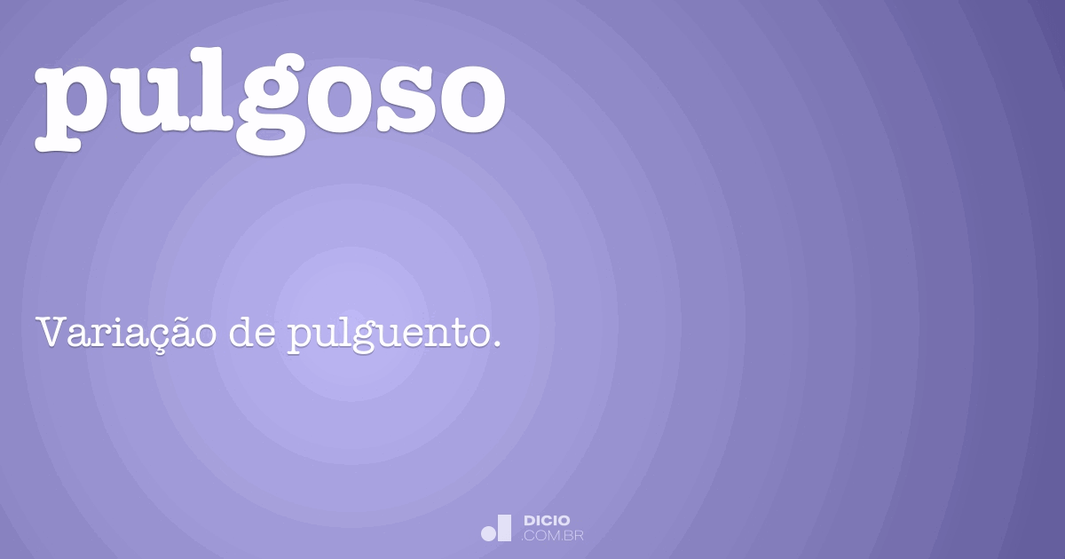 Pulgoso - Dicio, Dicionário Online de Português