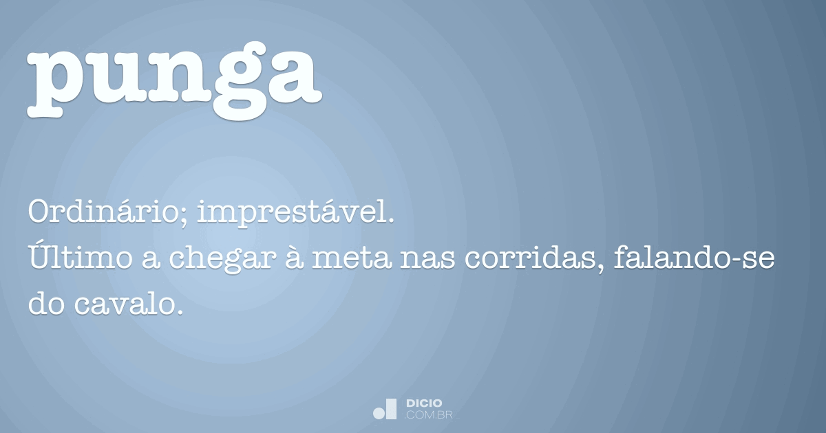 Punga - Dicio, Dicionário Online de Português