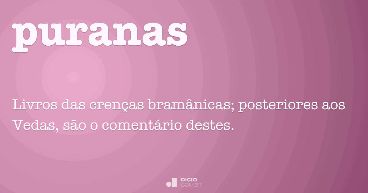 Puranas - Dicio, Dicionário Online de Português