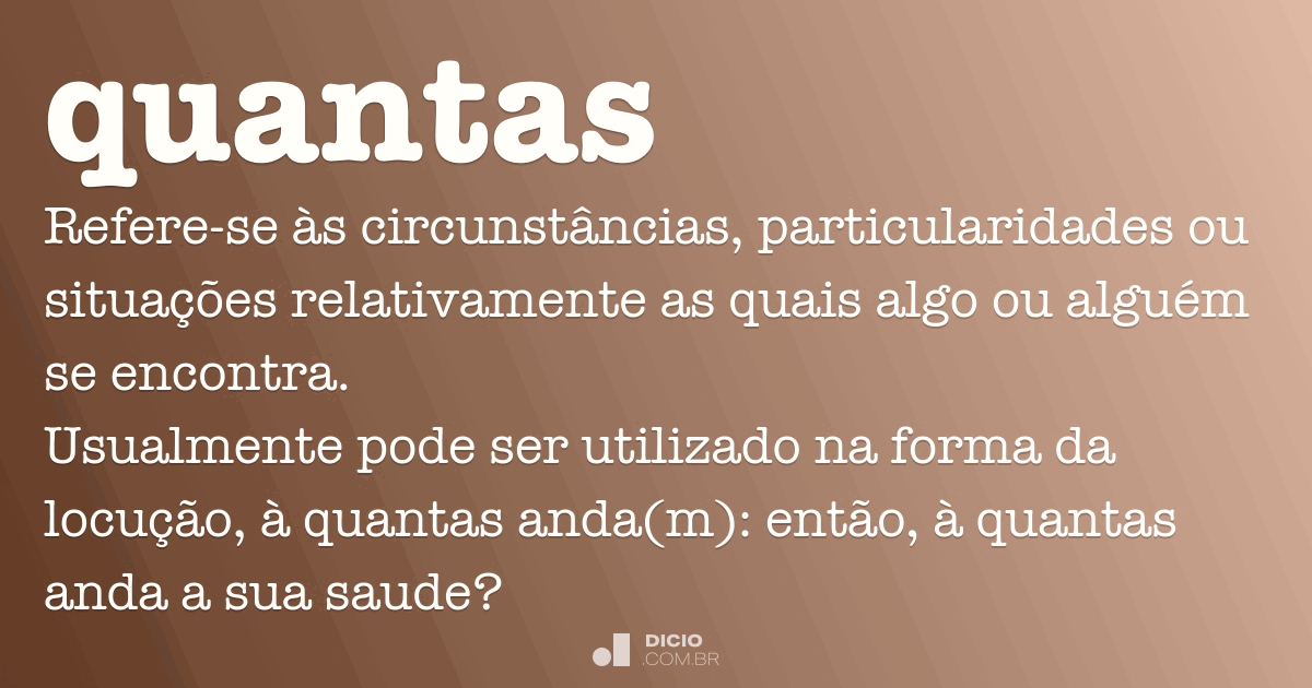 Quantas - Dicio, Dicionário Online de Português