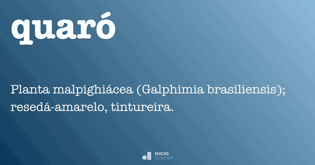 Quaró - Dicio, Dicionário Online de Português