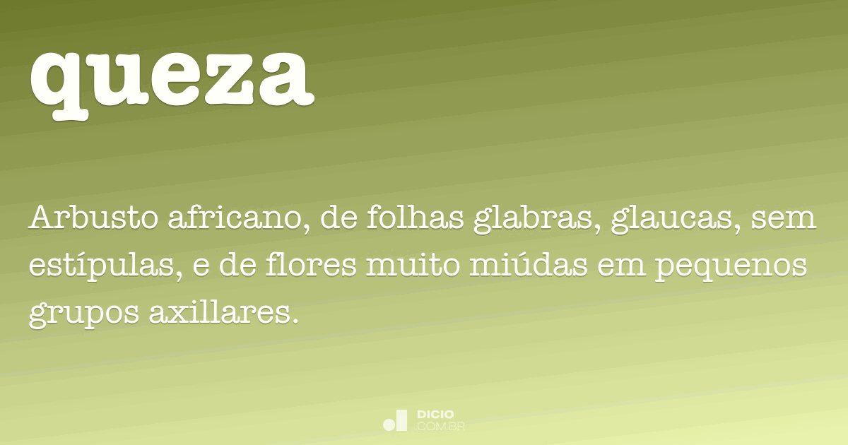 Queza - Dicio, Dicionário Online de Português