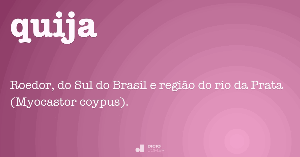 Quija - Dicio, Dicionário Online de Português