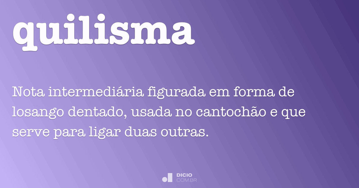 Quilisma - Dicio, Dicionário Online de Português