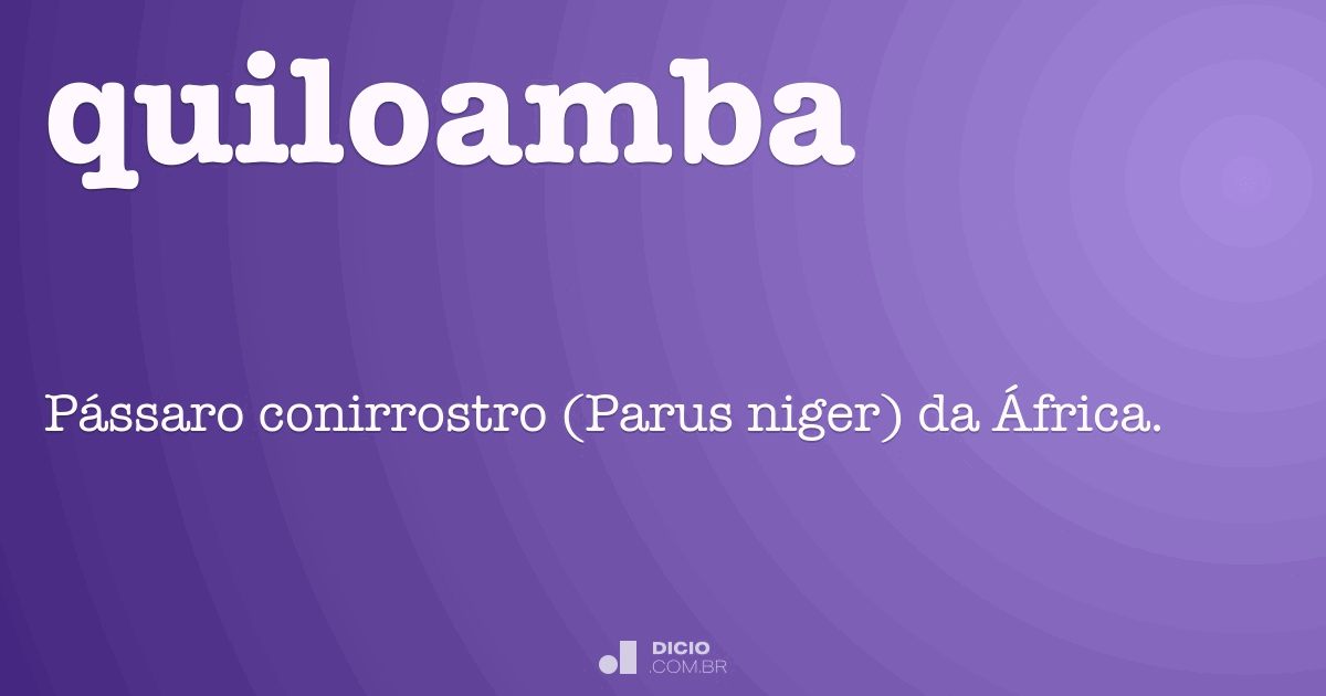 Quiloamba - Dicio, Dicionário Online de Português
